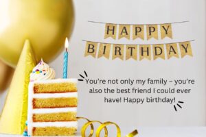 190 Special Happy Birthday Wishes and Messages to Send to Your Family ...
